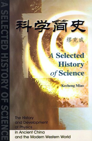 Amazon.com: A Selected History of Science: The History and Development ...
