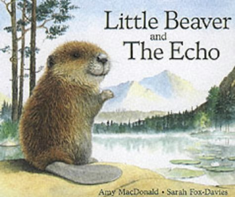 Little Beaver and the Echo (Little Favourites) (Little Favourites S ...