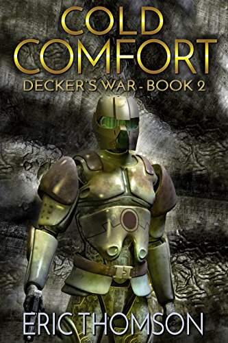 Amazon.com: Cold Comfort (Decker's War Book 2) eBook : Thomson, Eric ...