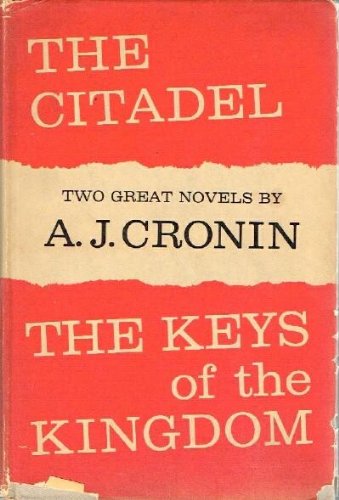 The Citadel & The Keys of the Kingdom Two Great Novels: Cronin, A. J ...