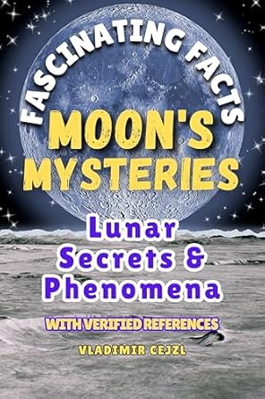 Amazon.com: Fascinating Facts Book of Moon's Mysteries: Mind-Blowing ...