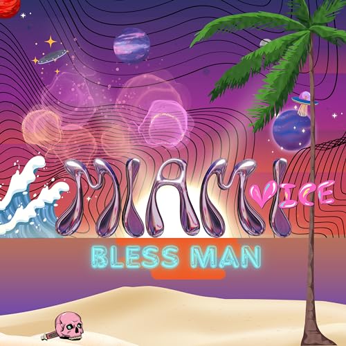 Play Miami Vice by Blessman on Amazon Music Unlimited