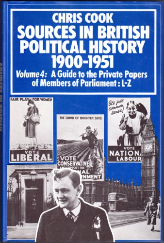 Sources in British Political History: A Guide to the Private Papers of ...