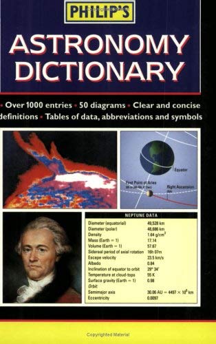 Philip's Astronomy Dictionary: John Woodruff: 9780540077588: Amazon.com: Books