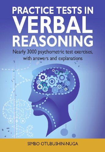Practice Tests in Verbal Reasoning: Nearly 3000 Psychometric Test ...