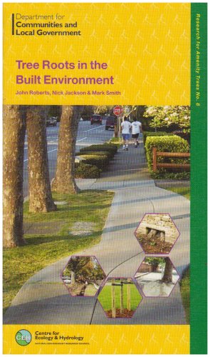 Tree Roots in the Built Environment: 8 (Research for Amenity Trees ...