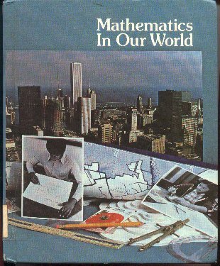 Mathematics in Our World: Eicholz, Robert E.: 9780201181708: Amazon.com ...