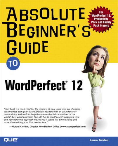Absolute Beginner's Guide To Wordperfect 12: 9780789732422: Computer ...