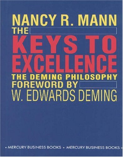 The Keys to Excellence: The Deming Philosophy: Mann, Nancy, Deming, W ...