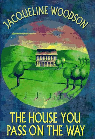 Amazon.com: The House You Pass on the Way: 9780385321891: Woodson ...