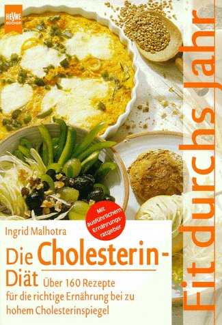 Die Cholesterin-Diät : Malhotra, Ingrid: Amazon.de: Bücher