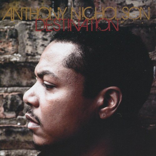 Amazon.com: Destination : Anthony Nicholson: Digital Music