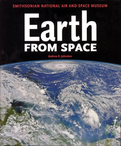 Earth From Space: Smithsonian National Air and Space Museum: Johnston ...