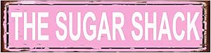 Amazon.com: The Sugar Shack Sign Rustic Street Metal Sign for Home ...