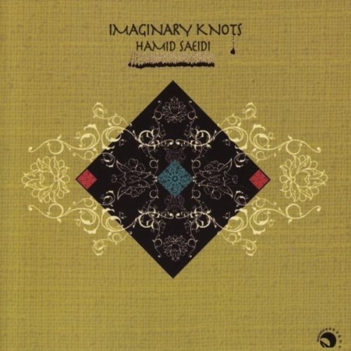 Play Imaginary Knots by Hamid Saeidi on Amazon Music