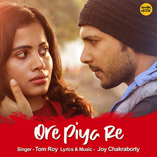 Ore Piya Re de Tom Roy en Amazon Music Unlimited