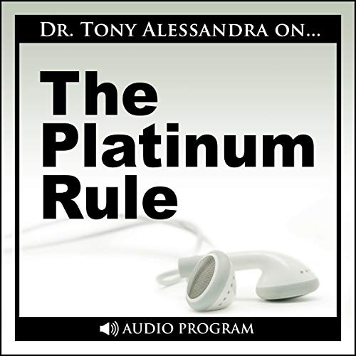 Amazon.com: The Platinum Rule: Do Unto Others as They'd Like Done Unto ...