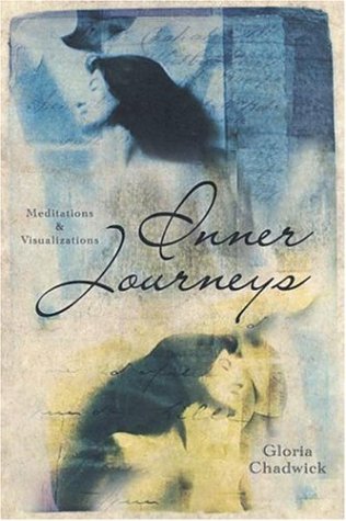 Inner Journeys: Meditations and Visualizations: Chadwick, Gloria ...