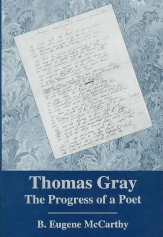 Buy Thomas Gray: Progress of a Poet Book Online at Low Prices in India ...
