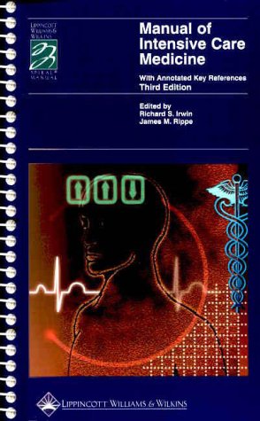 Manual of Intensive Care Medicine: With Annotated Key References ...