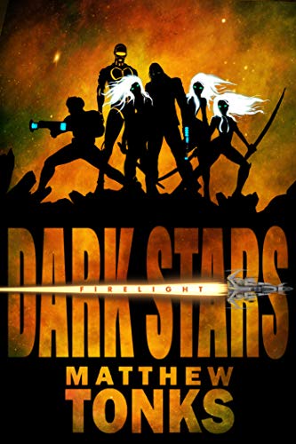 Dark Stars: Firelight eBook : Tonks, Matthew, Williams, Garry: Amazon ...