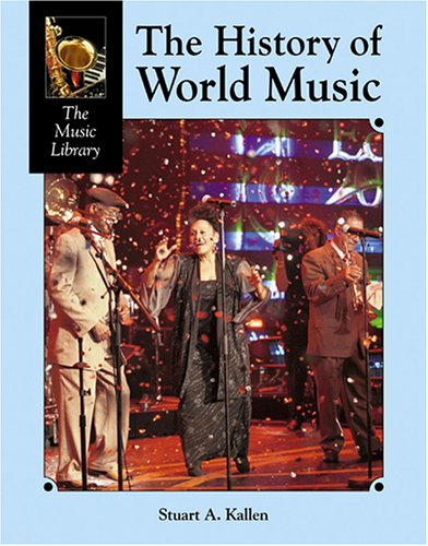Amazon.com: History of World Music (Music Library): 9781590187418 ...