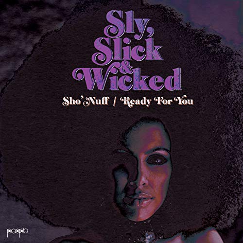 Play Sho' Nuff / Ready For You by Sly, Slick and Wicked on Amazon Music
