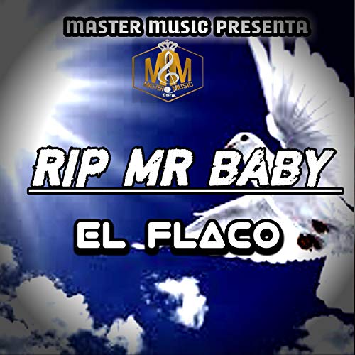 Amazon Music - El Flaco 504のRIP Gerson Norales Mr Baby - Amazon.co.jp