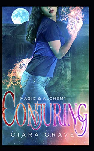 Conjuring (Magic & Alchemy): Graves, Ciara: 9798649673303: Amazon.com ...