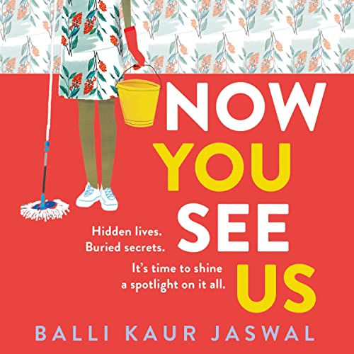 Now You See Us (Audio Download): Balli Kaur Jaswal, Angela Lin ...