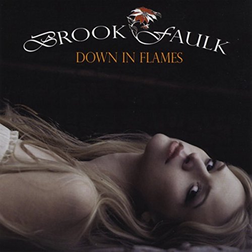 Play Down in Flames by Brook Faulk on Amazon Music