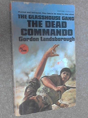 The Dead Commando (The Glasshouse Gang): Amazon.co.uk: Books