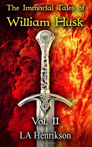 Buy The Immortal Tales of William Husk (William Husk Anthology) (Volume ...