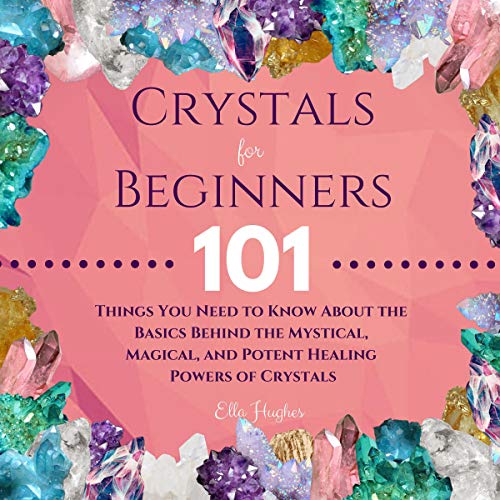 Amazon.com: Crystals for Beginners: The Ultimate Beginners Guide to ...