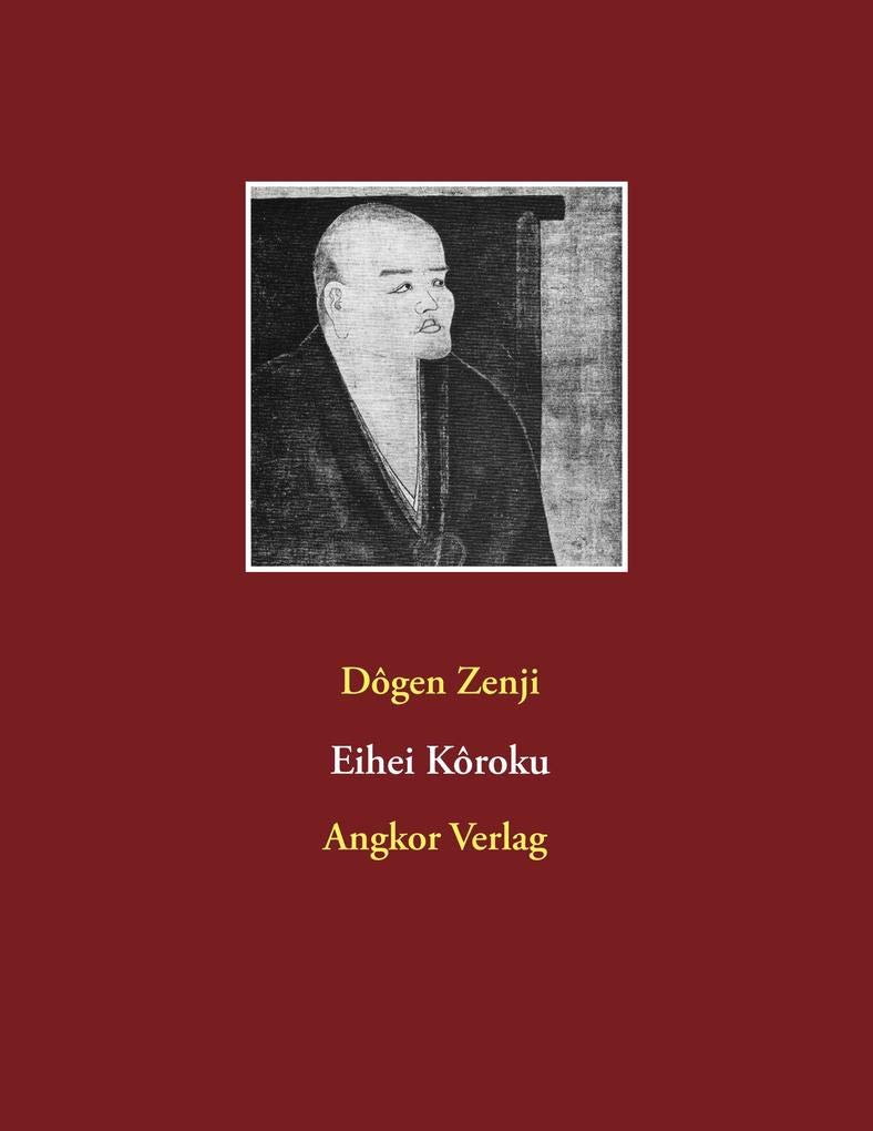 Amazon.com: Eihei Kôroku: 9783936018936: Zenji, Dôgen: Books