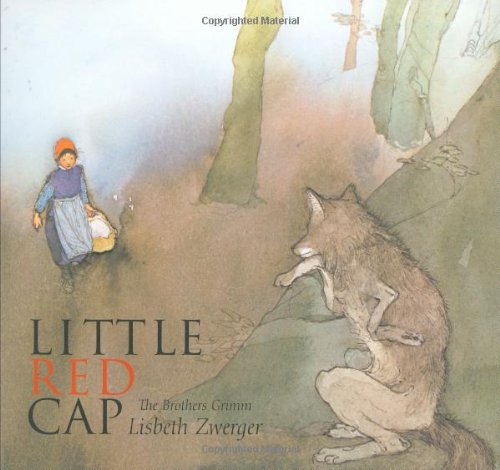 Little Red-Cap: Grimm, Brothers, Zwerger, Lisbeth: 9780698400535 ...