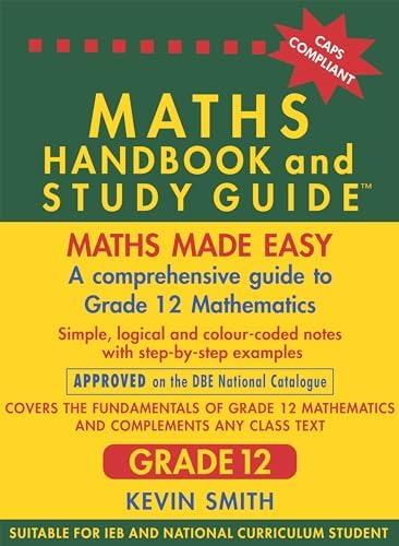 Maths Handbook & Study Guide Grade 12: A comprehensive guide : Smith ...