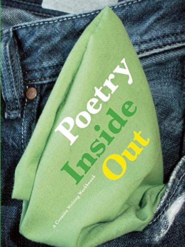 Poetry Inside Out: A Creative Writing Workbook: Davis, Laura E., Simon ...