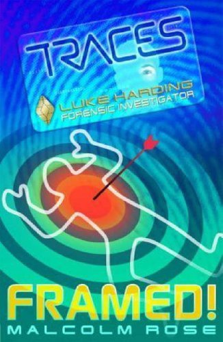 Framed! (Traces: Luke Harding, Forensic Investigator S.) : Rose ...