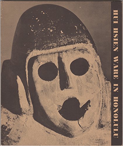 Hui hsien ware,: In the collection of the Honolulu Academy of Arts ...