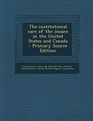 『The Institutional Care of the Insane in the United States - 読書メーター