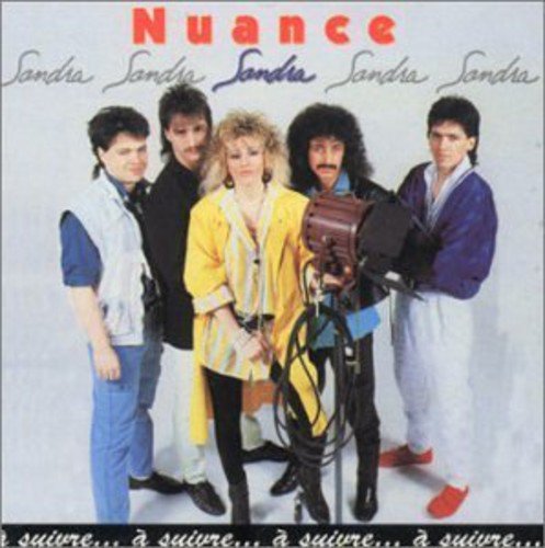 A Suivre : Nuance, Nuance & Sandra, Michel Le Francois, Mario Laniel ...