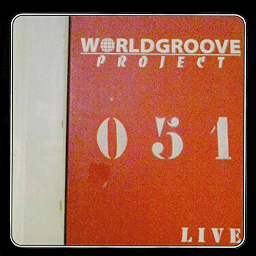 World Groove Project Live (Live) von Various Artists, Jan Kuiper, Raoul ...