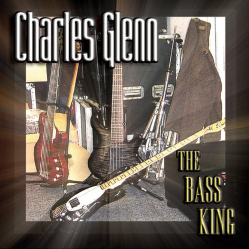 Play The Bass King by Charles Glenn on Amazon Music