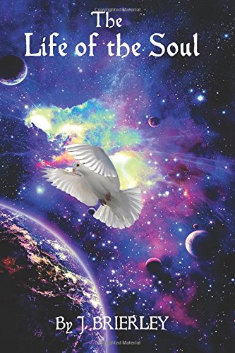 The Life of the Soul (A Seat of Knowledge Series): Jordan, Darrell ...
