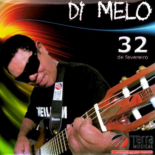 Play 32 de Fevereiro by Di Melo on Amazon Music