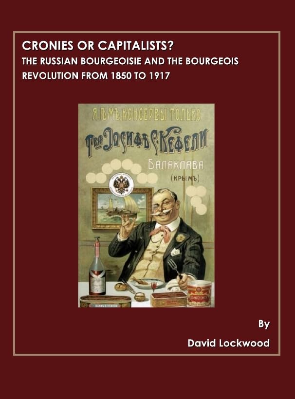 Cronies or Capitalists? The Russian Bourgeoisie and the Bourgeois ...