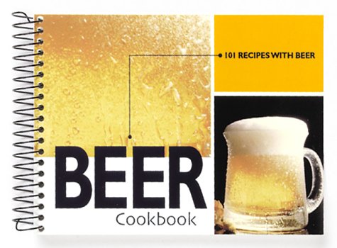 Beer: 101 Recipes With Beer: Cq Products: 9781563831577: Amazon.com: Books
