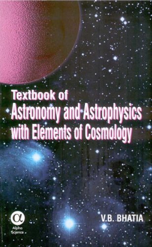 Buy A Textbook of Astronomy and Astrophysics with Elements of Cosmology ...