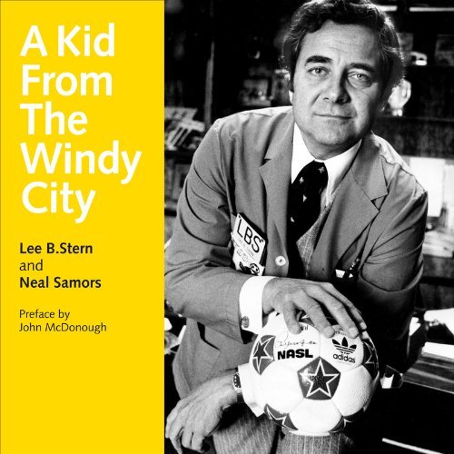 By Lee B. Stern, Neal Samors: A Kid From The Windy City - Amazon.com Music